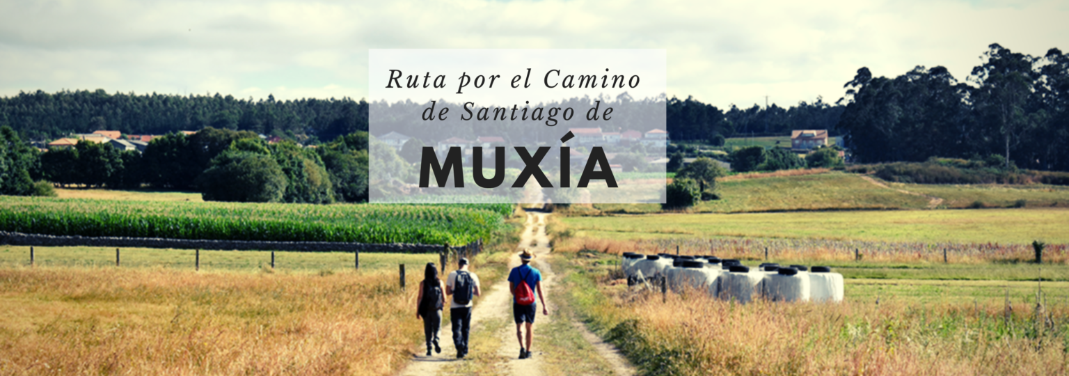 Ruta por el Camino de Santiago de Muxía - Viajando el Mapa