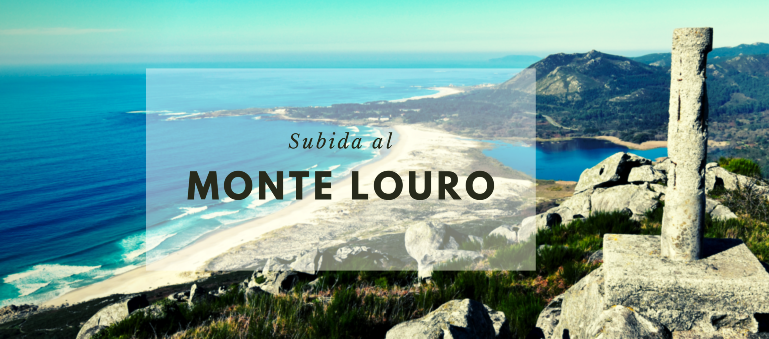 Subida al Monte Louro - Viajando el Mapa